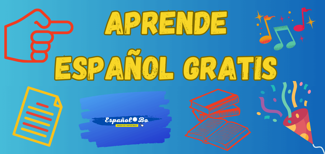 Aquí puedes Aprender Español Gratis | Español latino de Bolivia